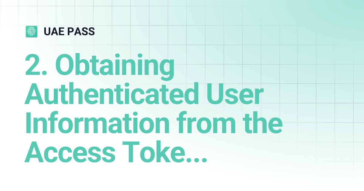 2. Obtaining Authenticated User Information from the Access Token | UAE ...