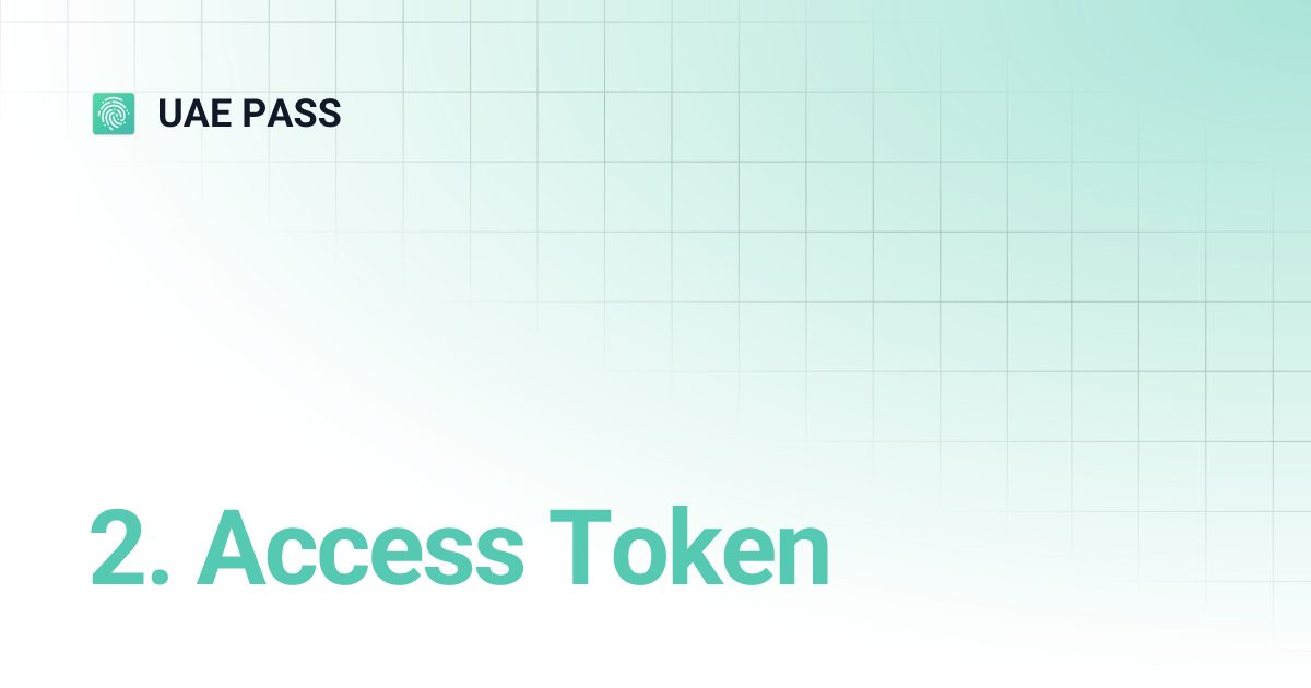 2. Access Token | UAE PASS