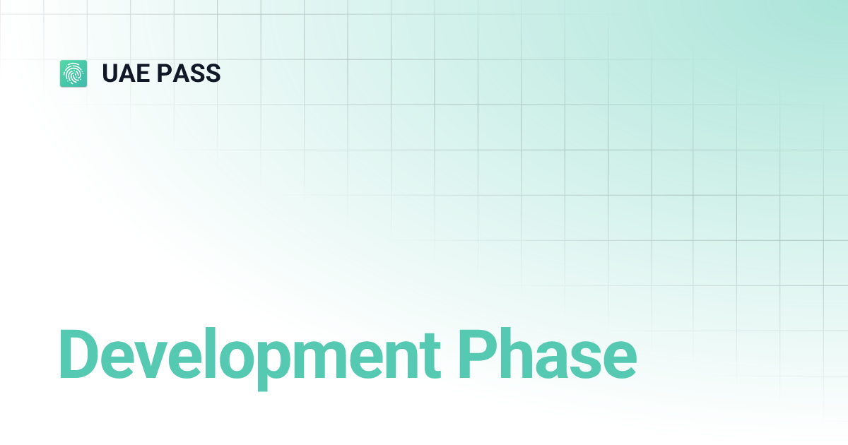 Development Phase | UAE PASS