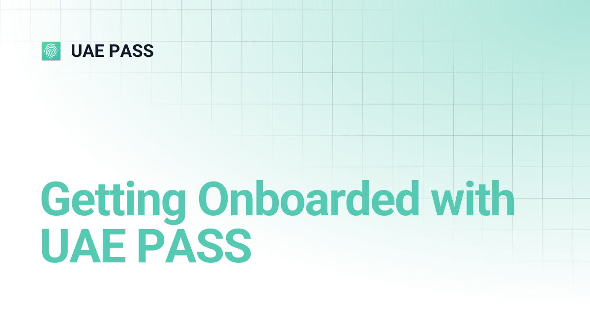 Getting Onboarded with UAE PASS | UAE PASS