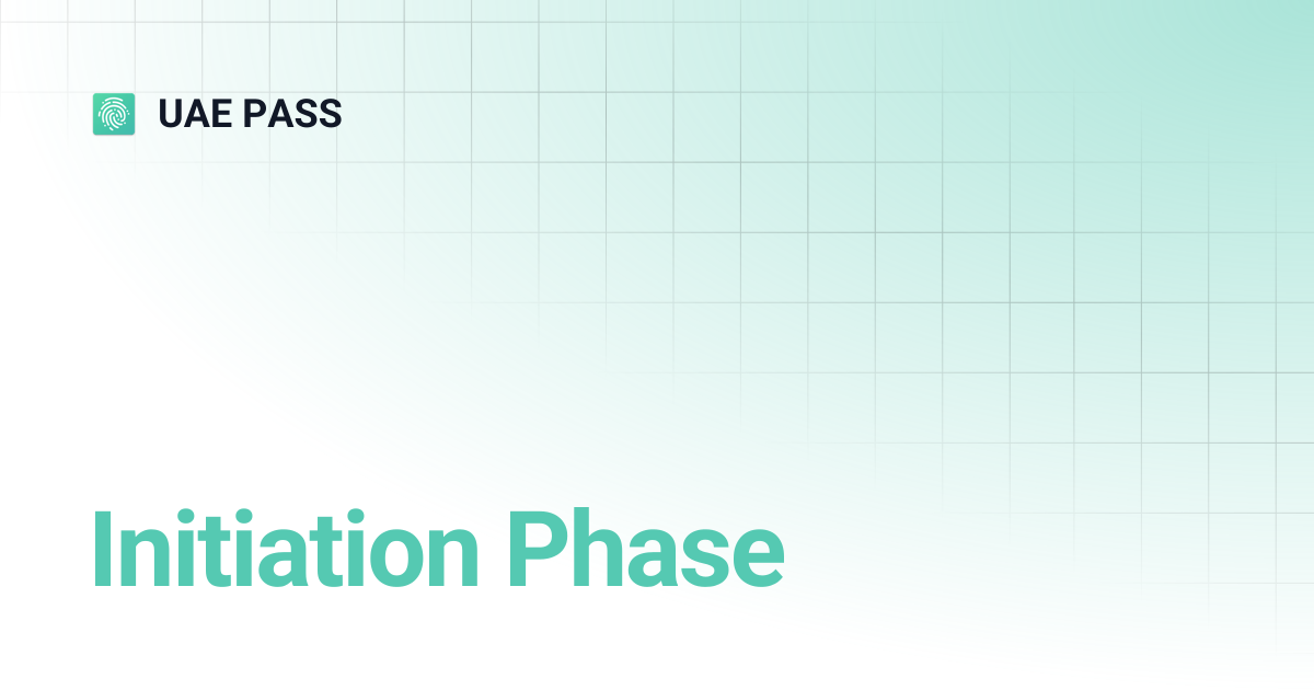Initiation Phase | UAE PASS