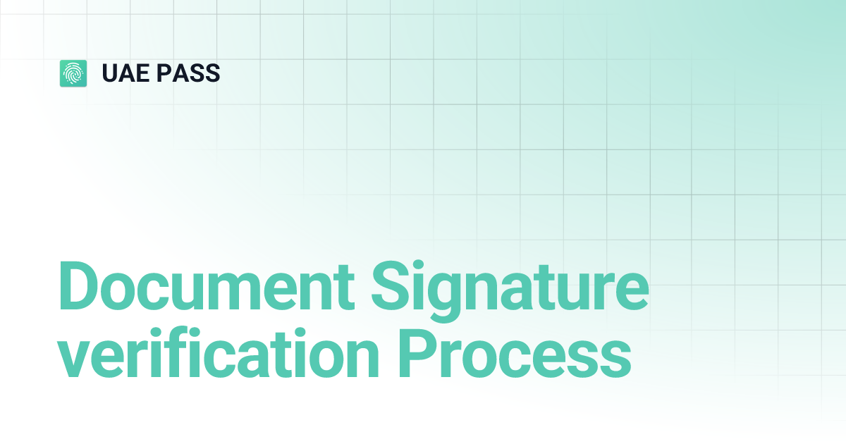 Document Signature verification Process | UAE PASS