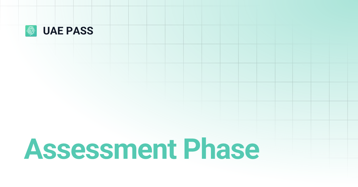 Assessment Phase | UAE PASS