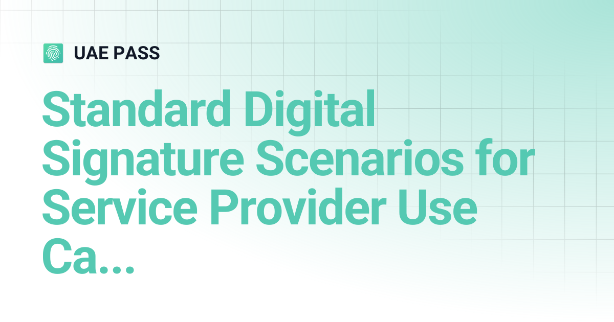 Standard Digital Signature Scenarios for Service Provider Use Cases ...